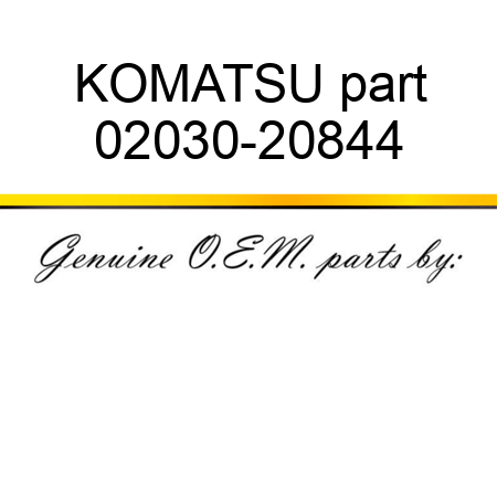02030-20844 KOMATSU part fit KOMATSU , buy 02030-20844 KOMATSU part ...